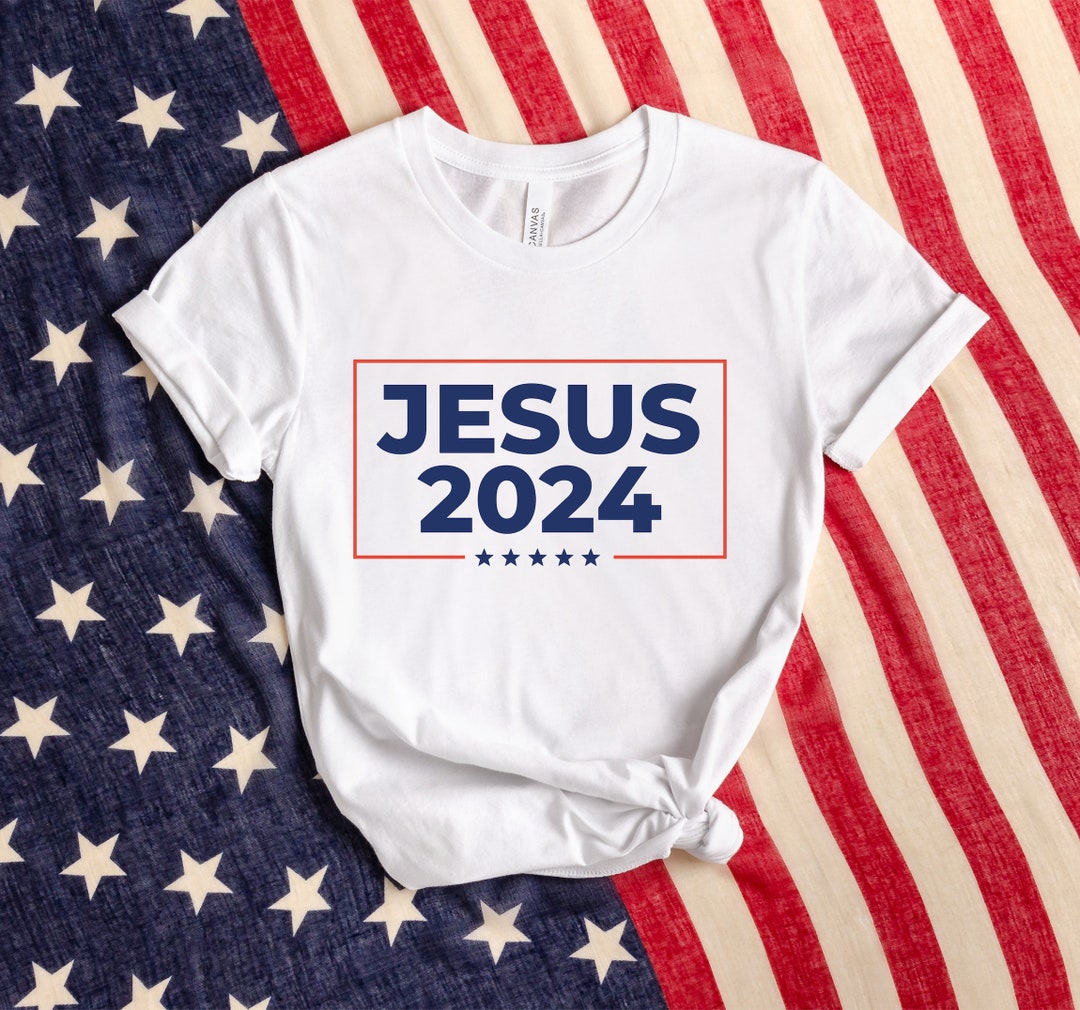 Jesus 2024 T-shirt Funny Election 2024 Tee Vote for Jesus Shirt ...