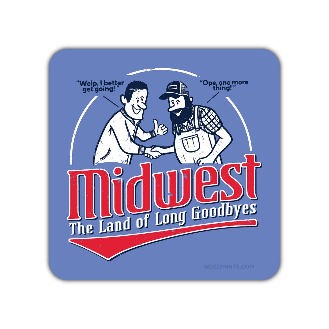 Midwest Land of Long Goodbyes Sticker - Etsy