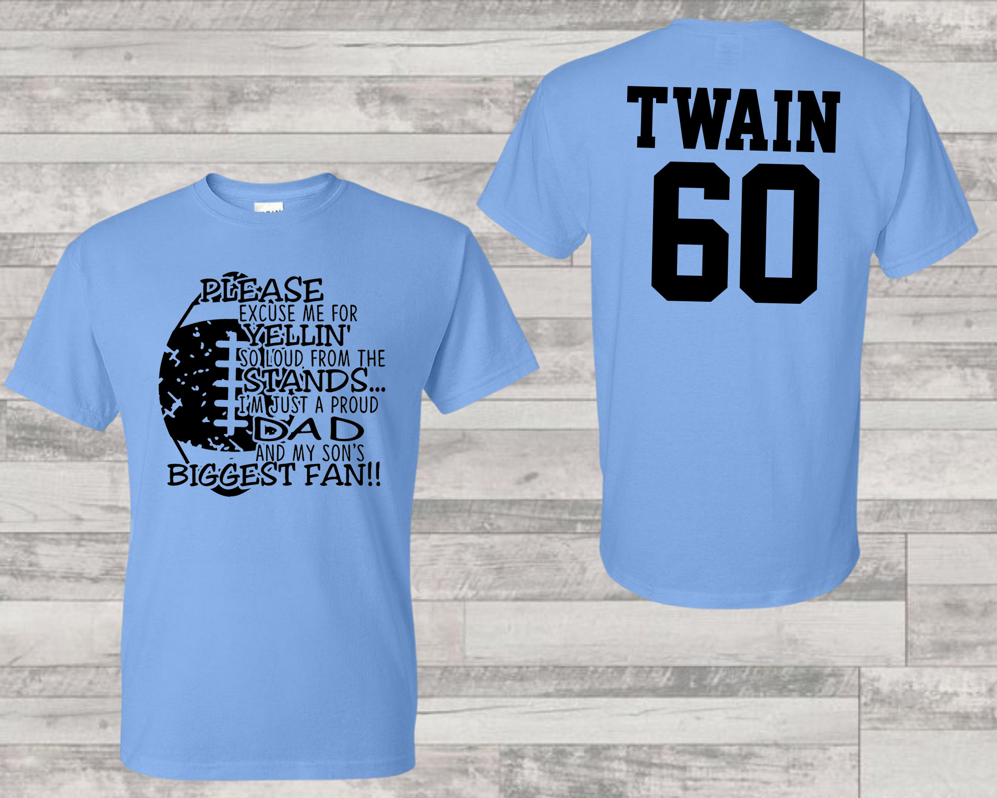 Proud Dad and My Son's Biggest Fan, Custom Football Dad Shirt ...