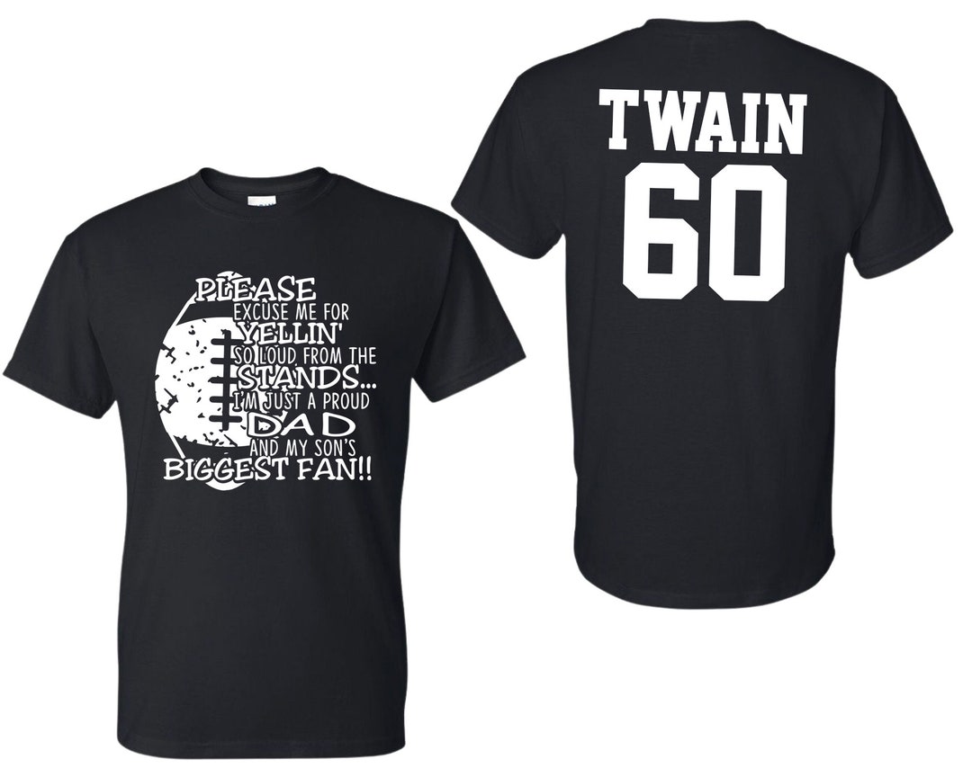 Proud Dad and My Son's Biggest Fan, Custom Football Dad Shirt ...