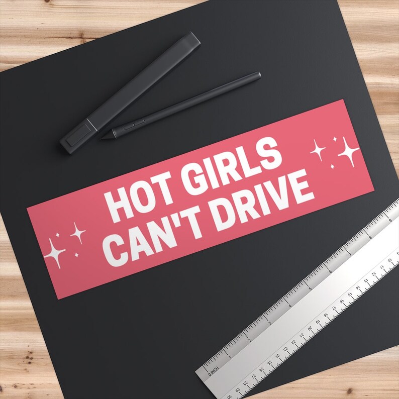 Hot Girls Can't Drive Funny Car Bumper Sticker, Auto Decal - Etsy