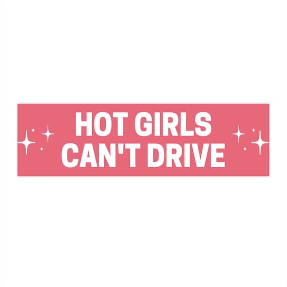 Hot Girls Can't Drive Funny Car Bumper Sticker Auto Decal - Etsy