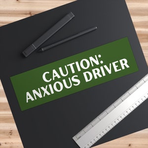 Caution: Anxious Driver Funny Car Bumper Sticker, Auto Decal - Etsy