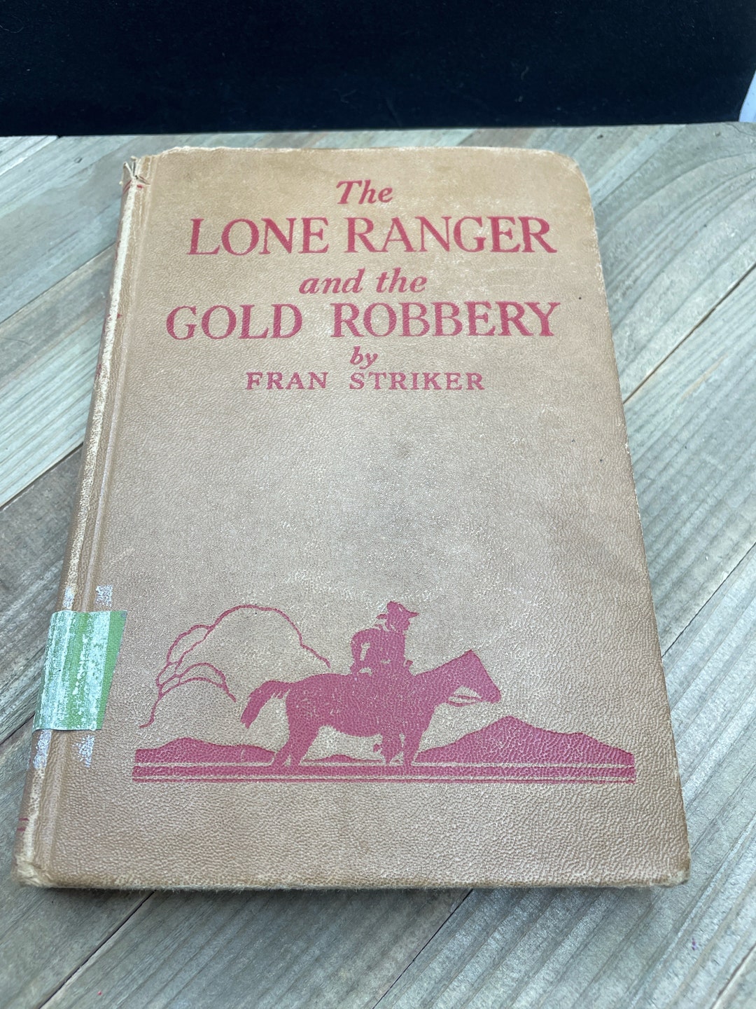 The Lone Ranger and the Gold Robbery-fran Striker, Illustrated-paul ...