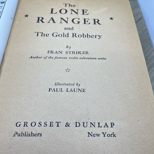 The Lone Ranger and the Gold Robbery-fran Striker, Illustrated-paul ...