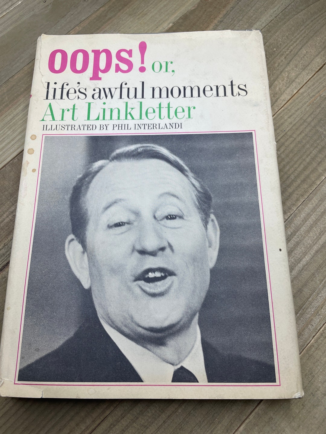 Oops! Or, Life’s Awful Moments, Art Linkletter, Doubleday & Company ...