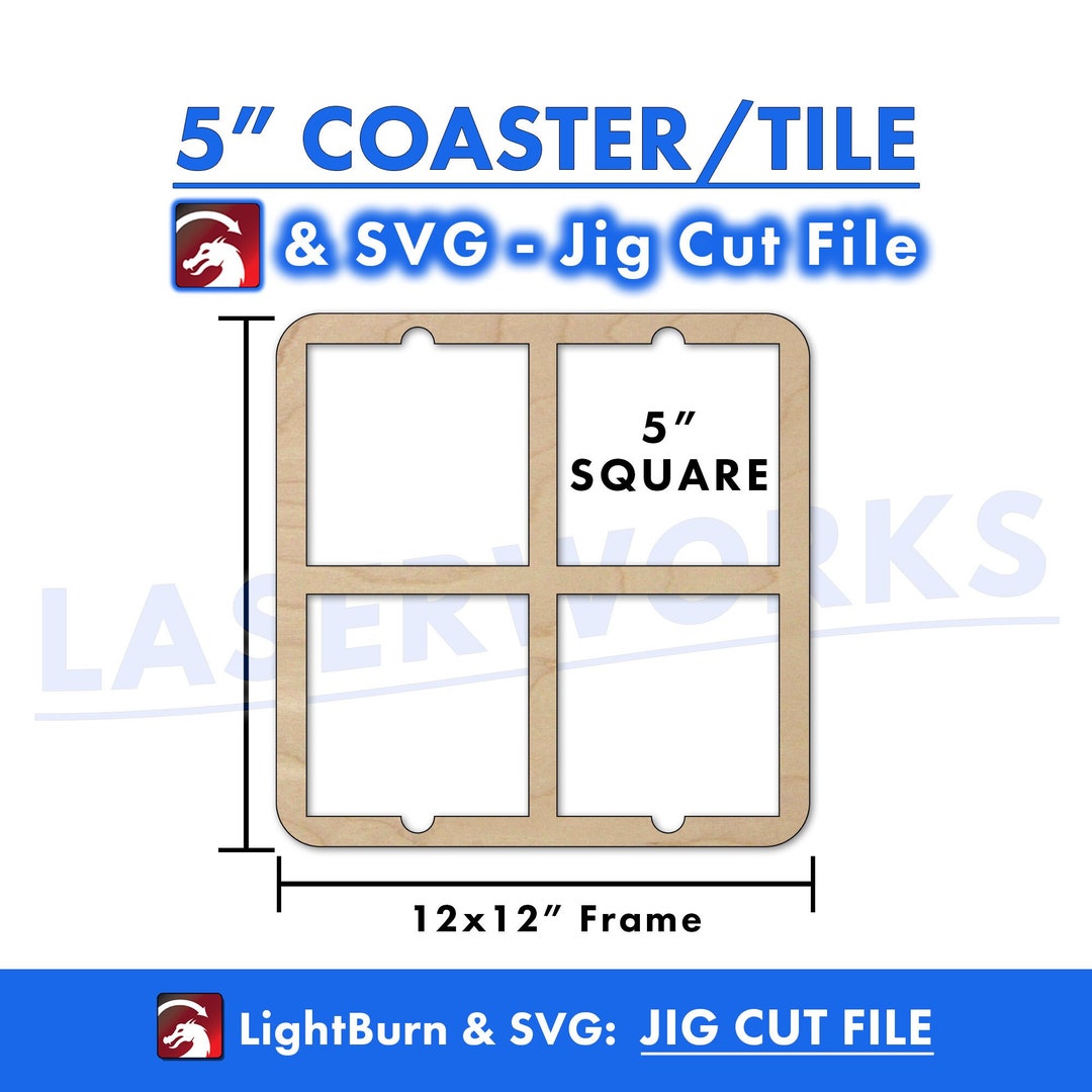 Square Coaster Engraving Jig, 5 Inch, SVG & Lightburn File, 4 Grid Cut ...