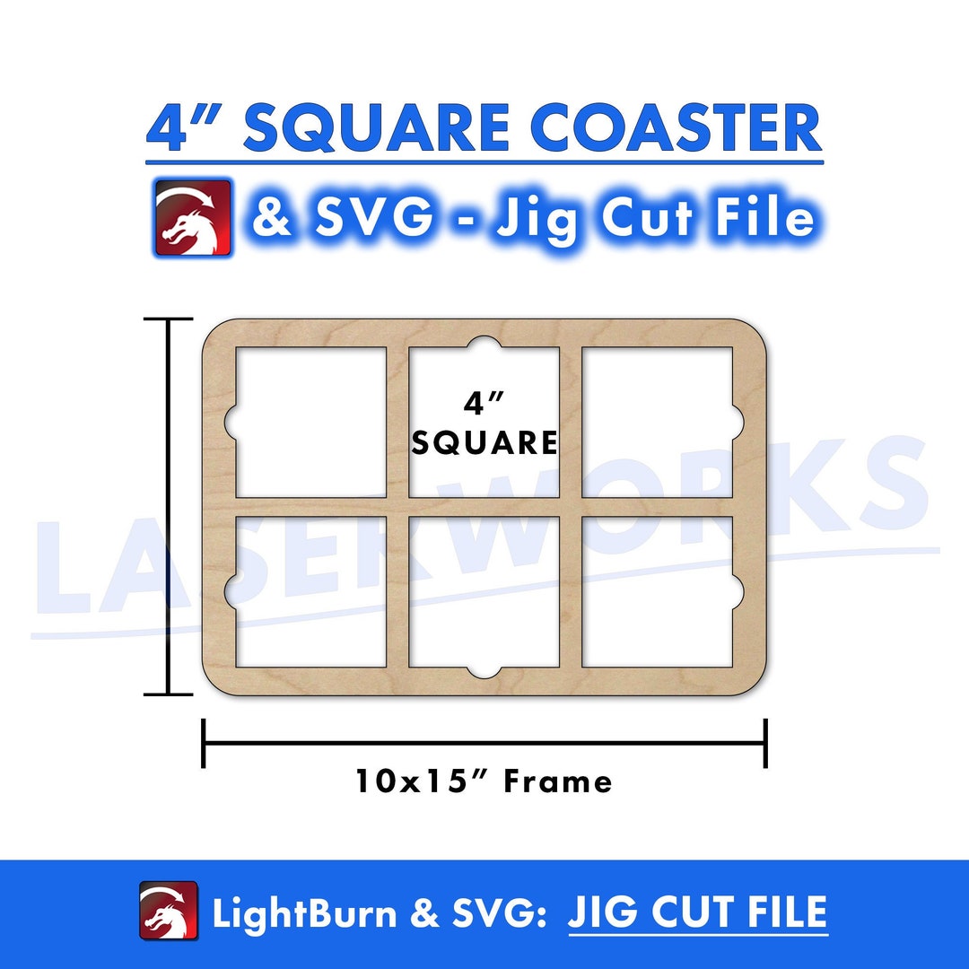 Square Coaster Engraving Jig, 4 Inch, SVG & Lightburn File, 6 Grid ...