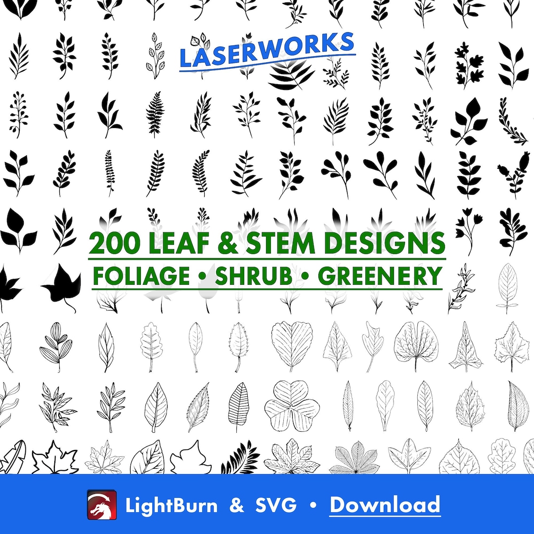 200 Leaf & Stem Designs: Greenery SVG, Lightburn Art Library (digital ...