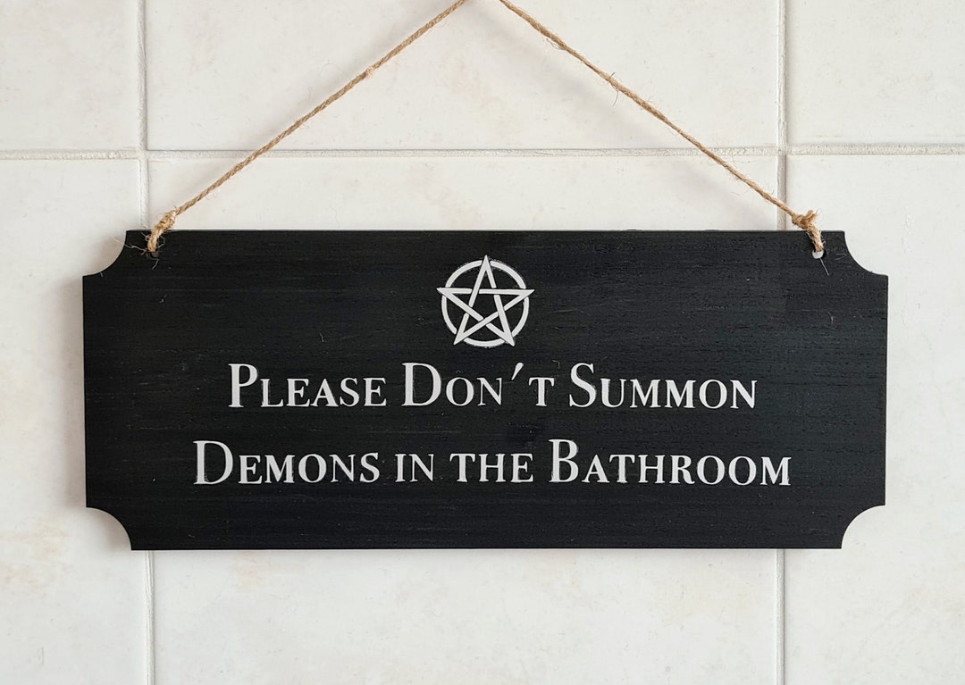Please Don't Summon Demons in the Bathroom | Gothic Home Decor | Funny ...