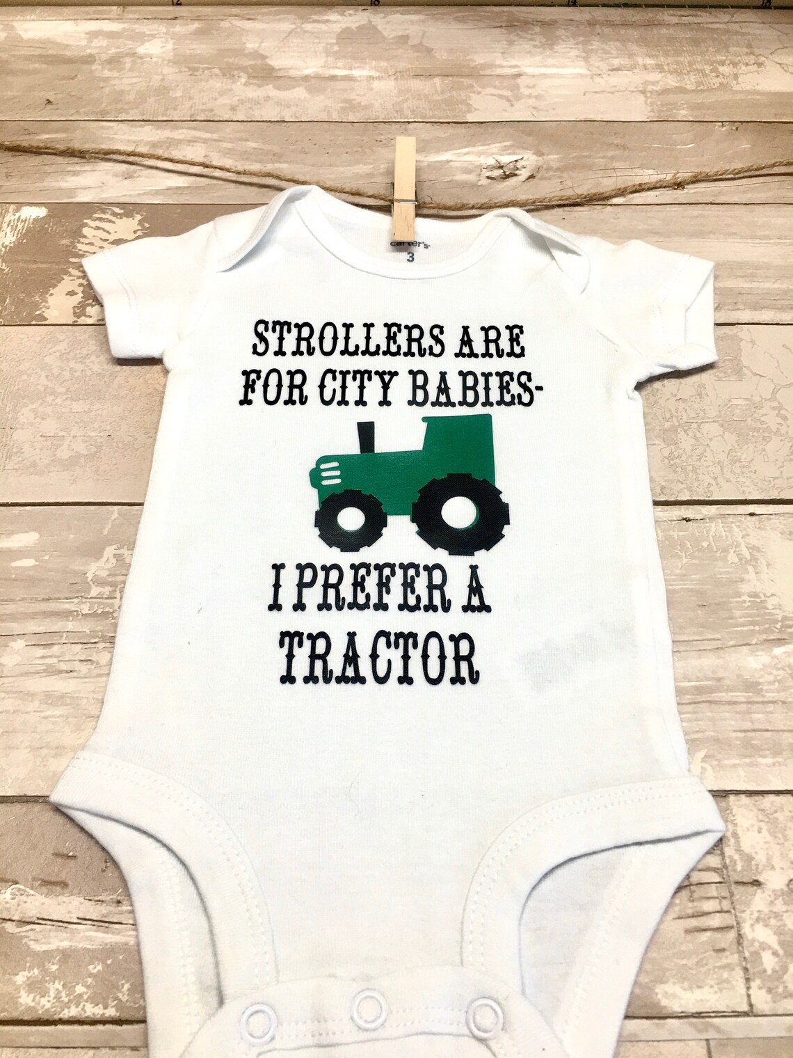 Strollers Are for City Babies I Prefer A Tractor, Farm Kid Onesie ...