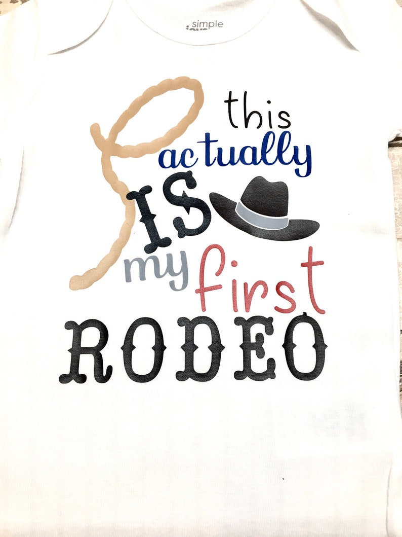 This Actually is My First Rodeo, Rodeo Onesie, Western Onesie, Cowboy ...