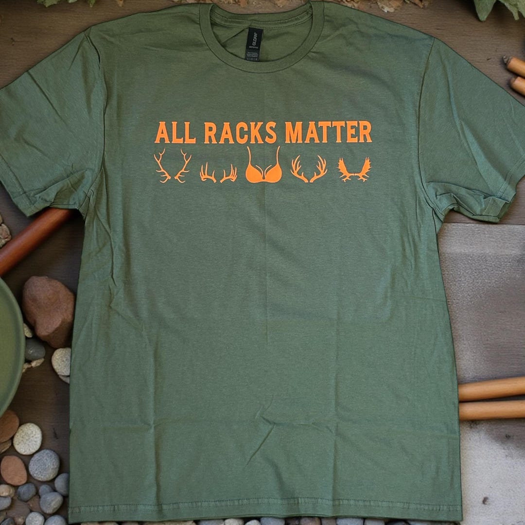 All Racks Matter Tshirt, Hunting Shirt, Camo Shirt, Racks Shirt, Funny ...