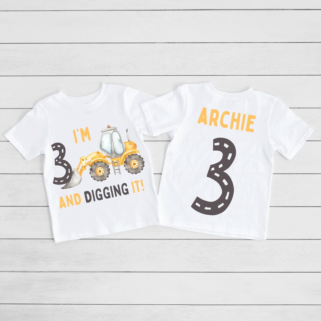 Digger Birthday Number on Back Kids T-shirt, 'i'm Digging Being' Shirt ...