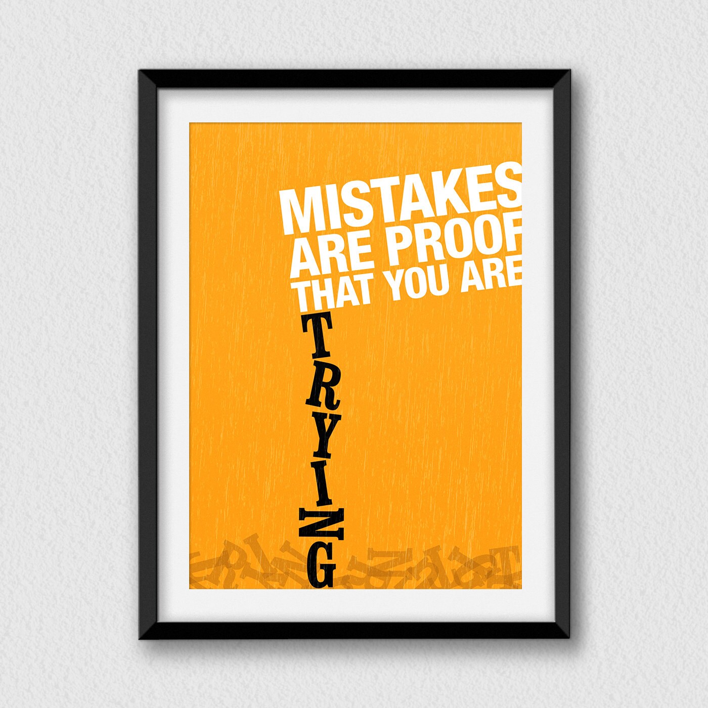 Mistakes Are Proof That You Are Trying. Printable, Inspirational and ...