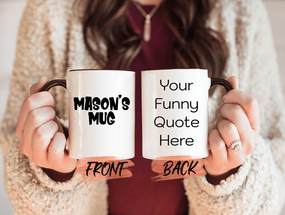 Your Quote Here Mug, Funny Sarcastic Quote Mug for Men and Women ...