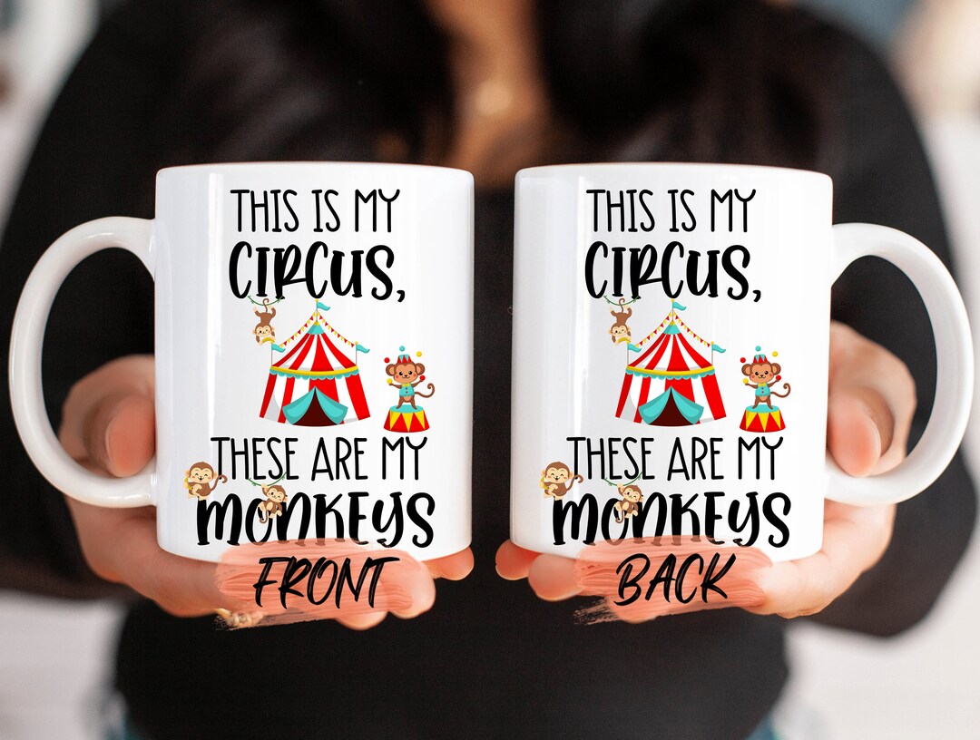 Monkey Mug, This is My Circus, These Are My Monkeys Mug for Siblings ...