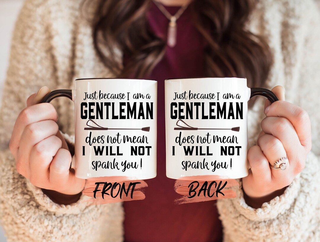 Spankings Sayings Mug Funny Spanking Mug For Men Birthday Spanking