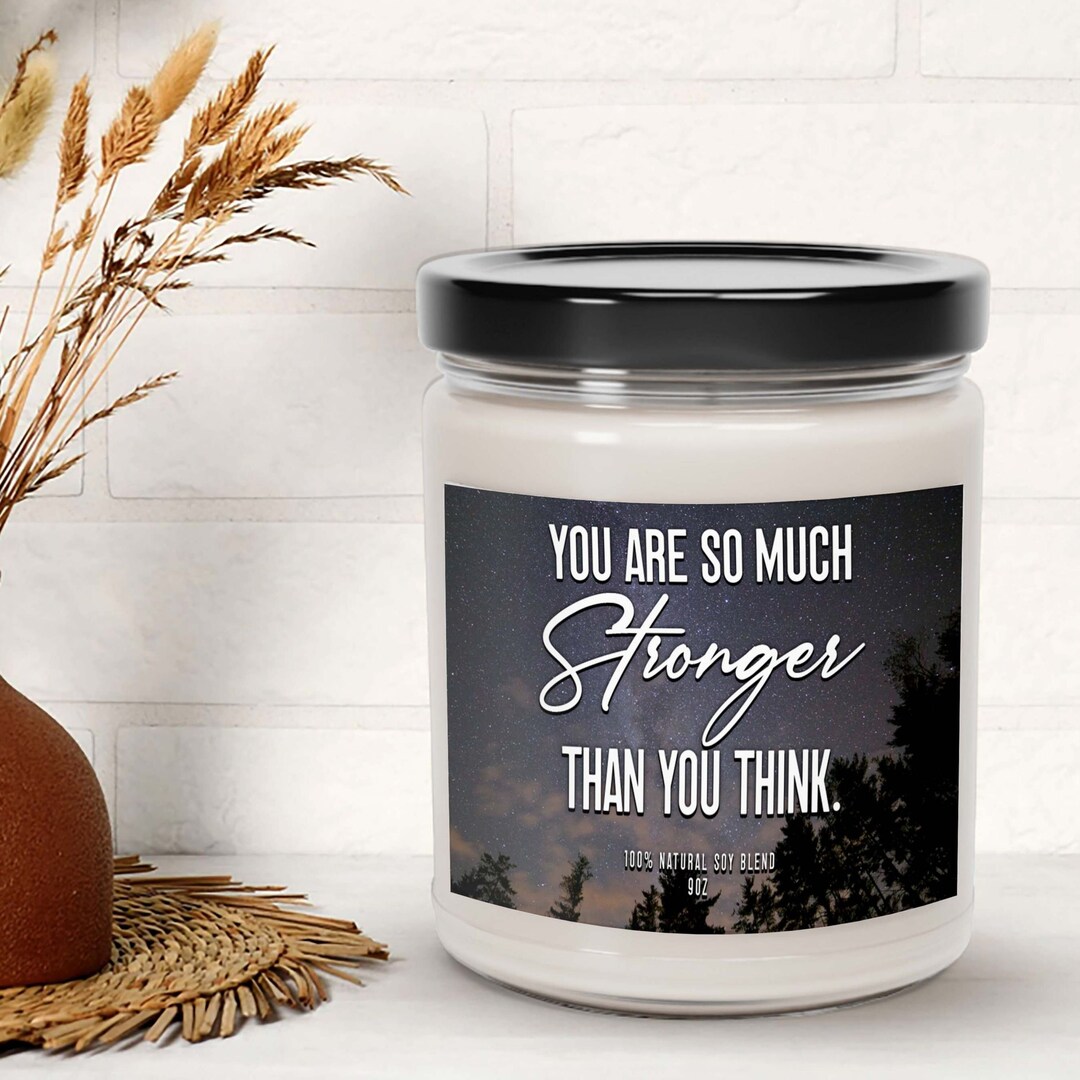 You Are Stronger Than You Think Candle, Mental Health Scented Candle ...