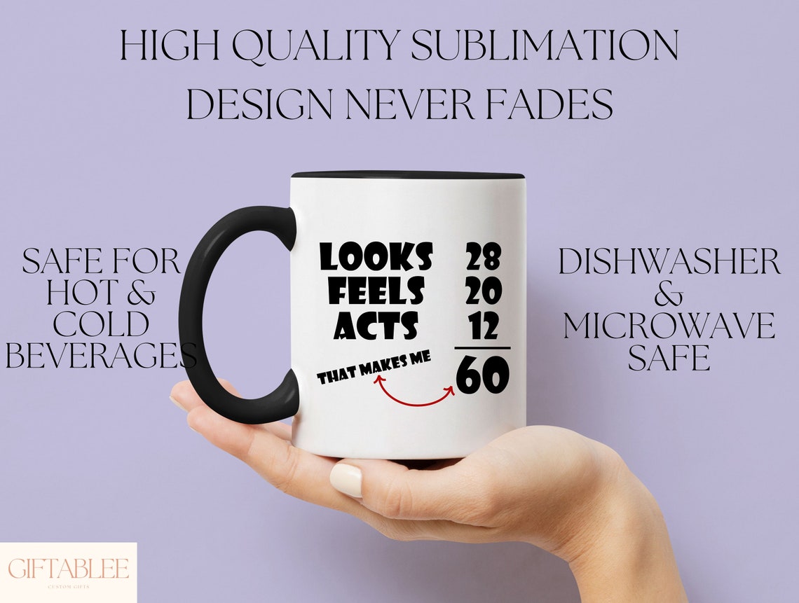 That Makes Me 60 Mug, Happy 60th Birthday Mug for Men and Women ...