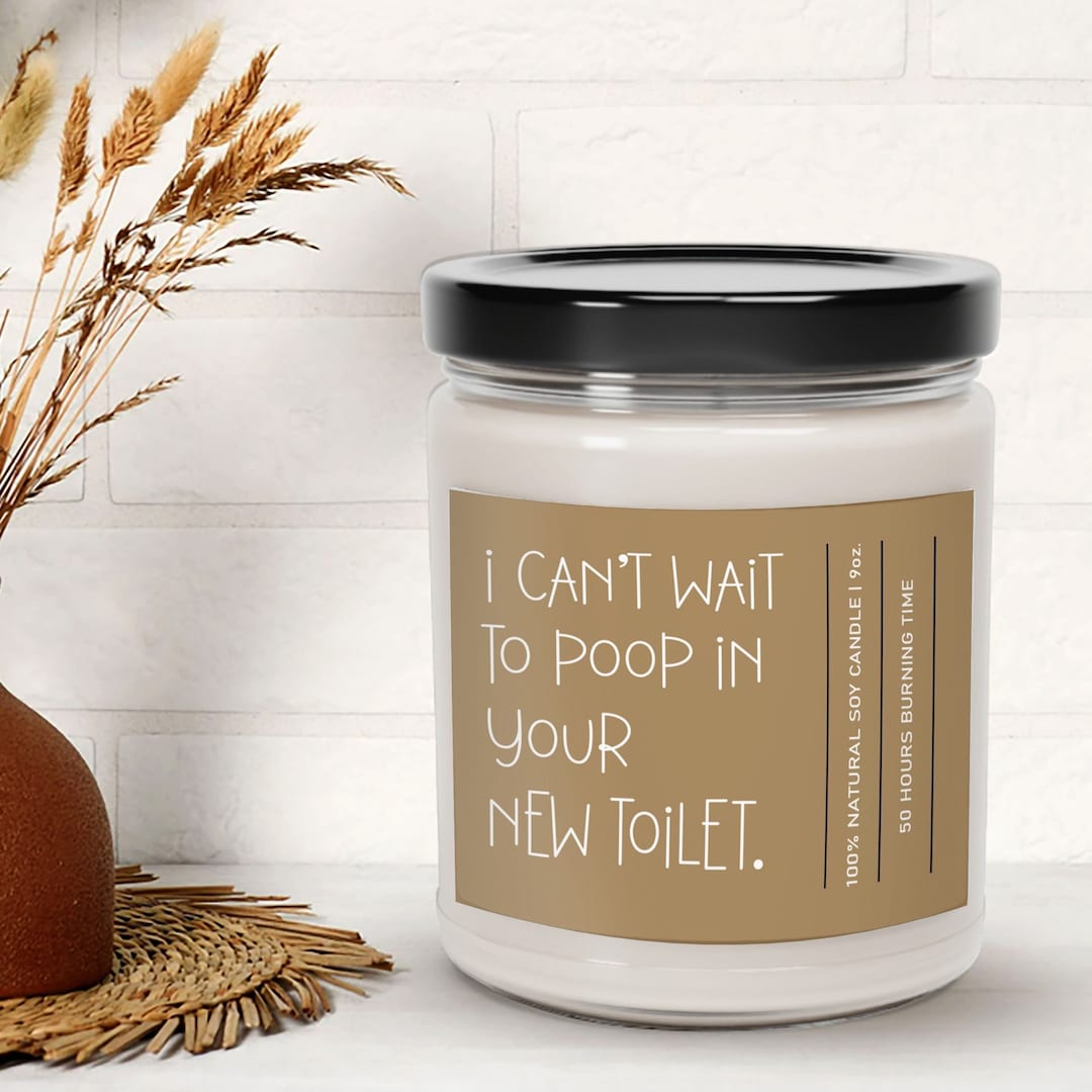 I Can't Wait to Poop in Your New Toilet Candle, Funny Poop Scented ...
