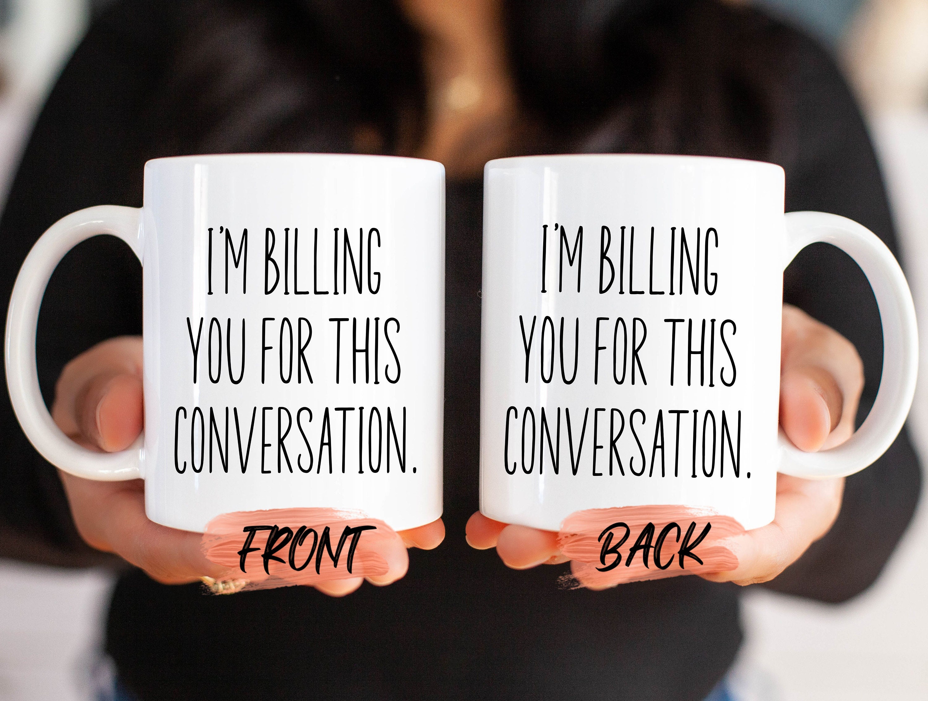 I’m Billing You for This Conversation Mug, Lawyer Gift Mug for Lawyers ...
