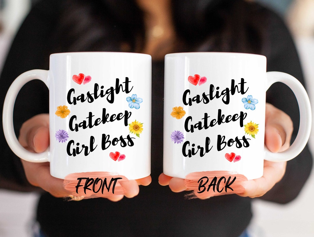 Gaslight Gatekeep Girlboss Mug, Girl Boss Mug for Women Christmas Gift ...
