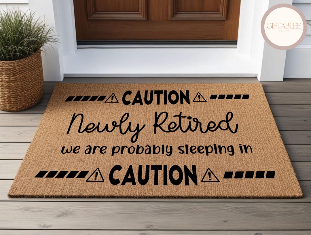 Newly Retired Doormat, Funny Retirement Gifts Outdoor Mat for Retired ...