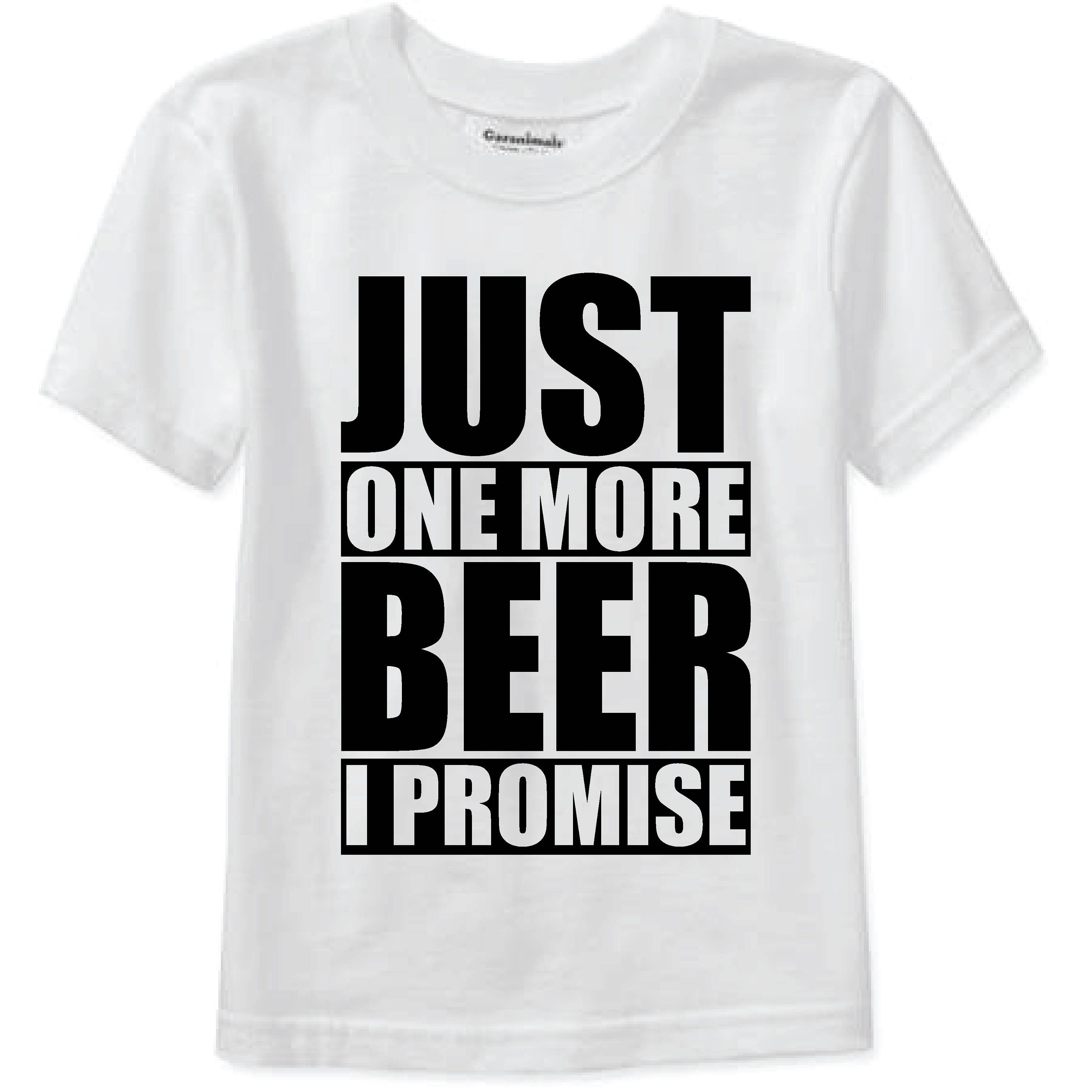 Just One More Beer I Promise W/Crossed Fingers Short Sleeve T - Etsy.de