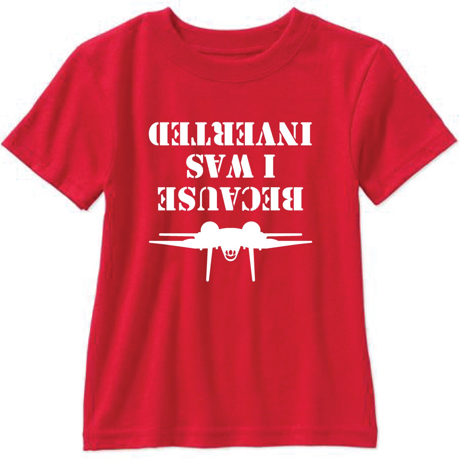 Because I Was Inverted Short Sleeve T Shirt Gildan Tee - Free Shipping ...