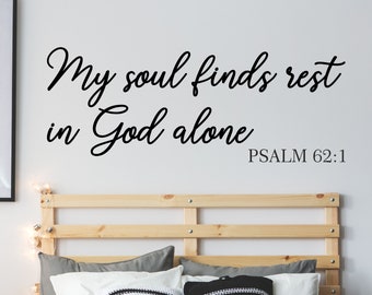 Scripture Wall Decal Christian Wall Art My Soul Finds Rest - Etsy