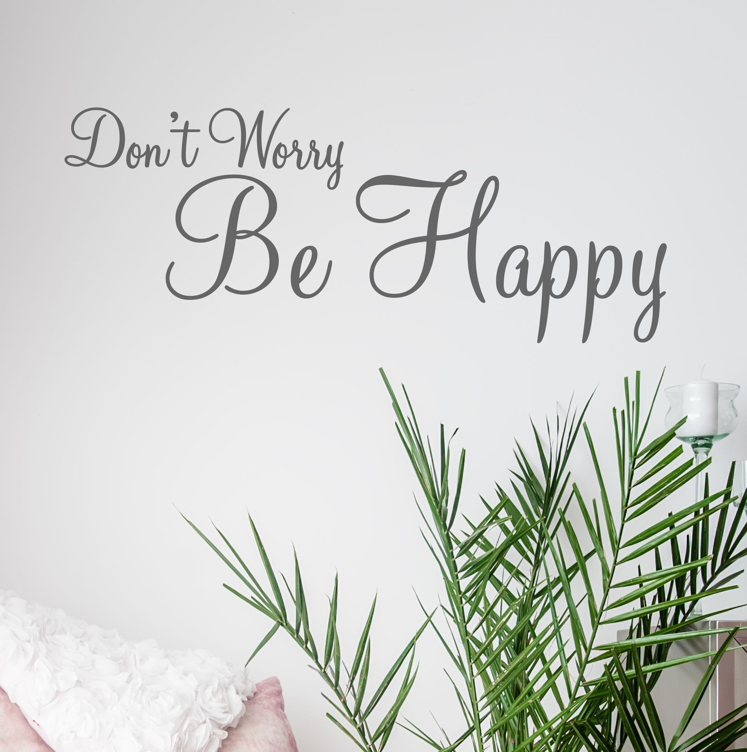 Don't Worry Be Happy Wall Sticker Quote Decal Adhesive - Etsy