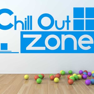 Chill Out Zone Wall Sticker Quote Decal Adhesive Vinyl | Etsy