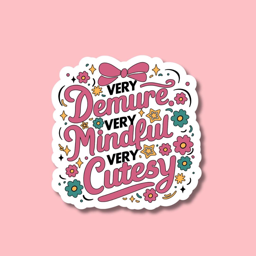 Very Demure, Very Mindful, Very Cutesy Sticker, Tiktok Sticker, Planner ...