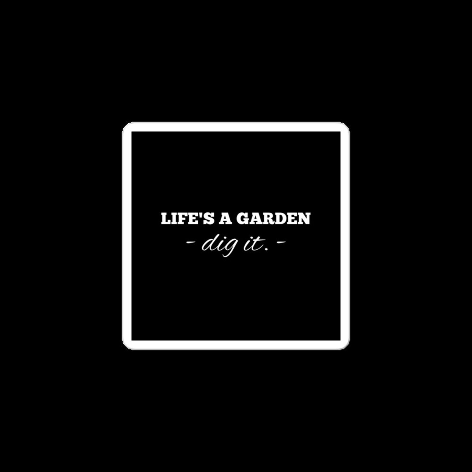 LIFE’S A GARDEN Dig It Sticker - Etsy