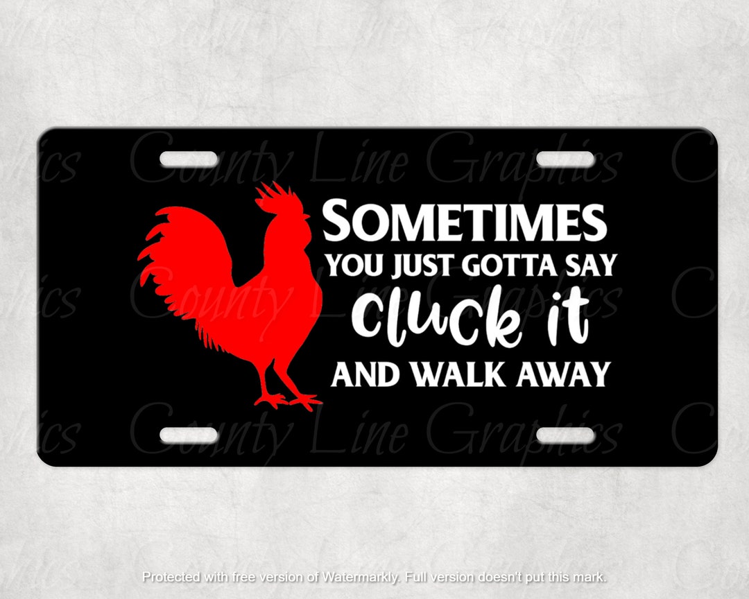 Humorous Rooster License Plate - Funny Quote Auto Car Tag - Gifts for ...