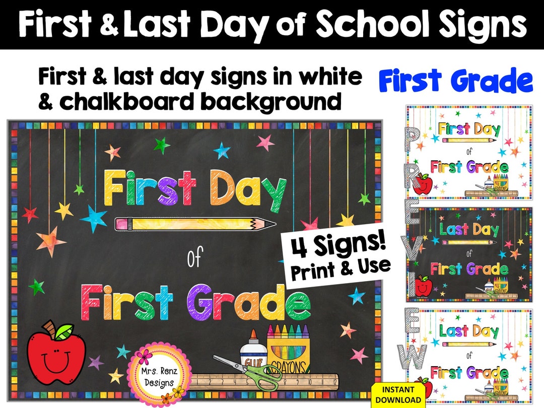 First Grade First Day and Last Day of School Signs 1st Grade School ...