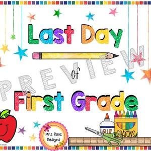 First Grade First Day and Last Day of School Signs 1st Grade School ...