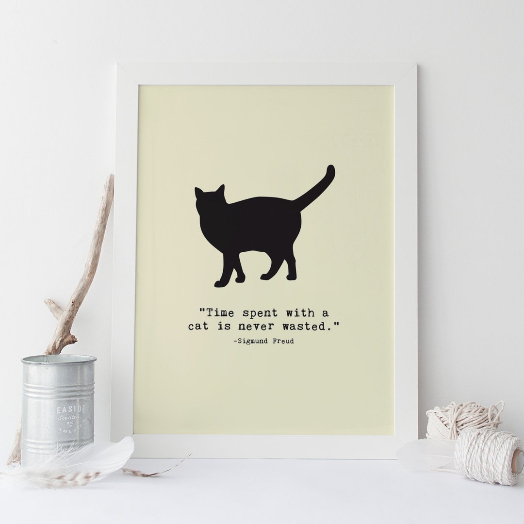 Cat Poster Cat Wall Art High-quality Giclee Print Cat Quote Art Print ...