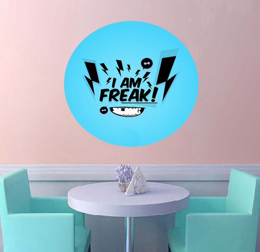 I Am Freak Decal, I Am Freak Sticker, I Am Freak Wall Decor, I Am Freak ...