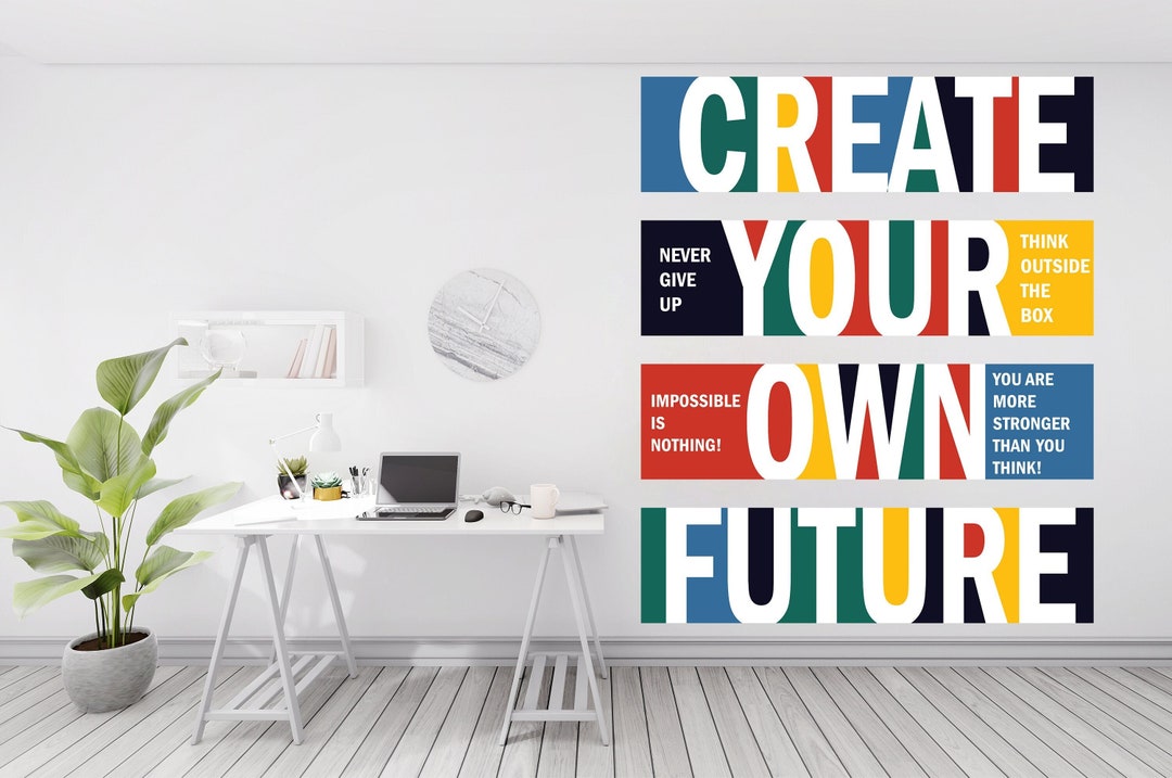 Create Your Own Future Office Wall Decal Idea Teamwork Business Worker ...