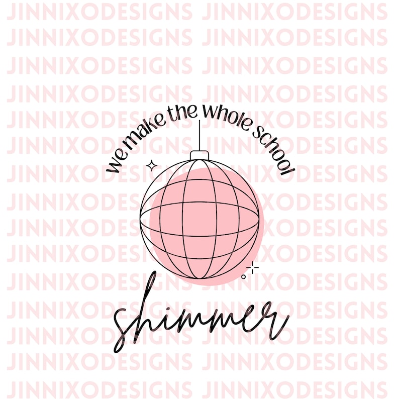We Make the Whole School Shimmer Svg, Teacher Appreciation Svg, Teacher ...