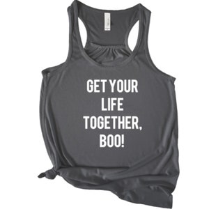 Get Your Life Together Boo Womens Indoor Biking Tank With Sayings ...