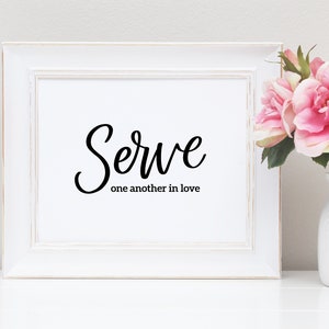 Bible Verse Download, Serve One Another in Love, Hand Lettered Print ...