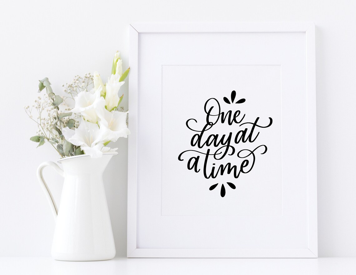 One Day at a Time Printable Instant Download One Day at a - Etsy
