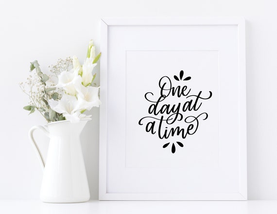 One Day at a Time Printable Instant Download One Day at a - Etsy