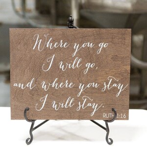 Where You Go, I Will Go - Ruth 1:16, Wooden Wedding Signs, Signs for ...