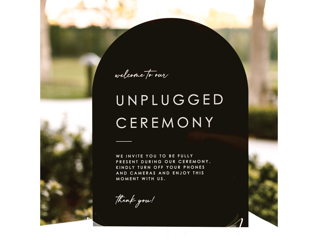 Unplugged Wedding Sign, Acrylic Unplugged Ceremony Sign, Arched ...
