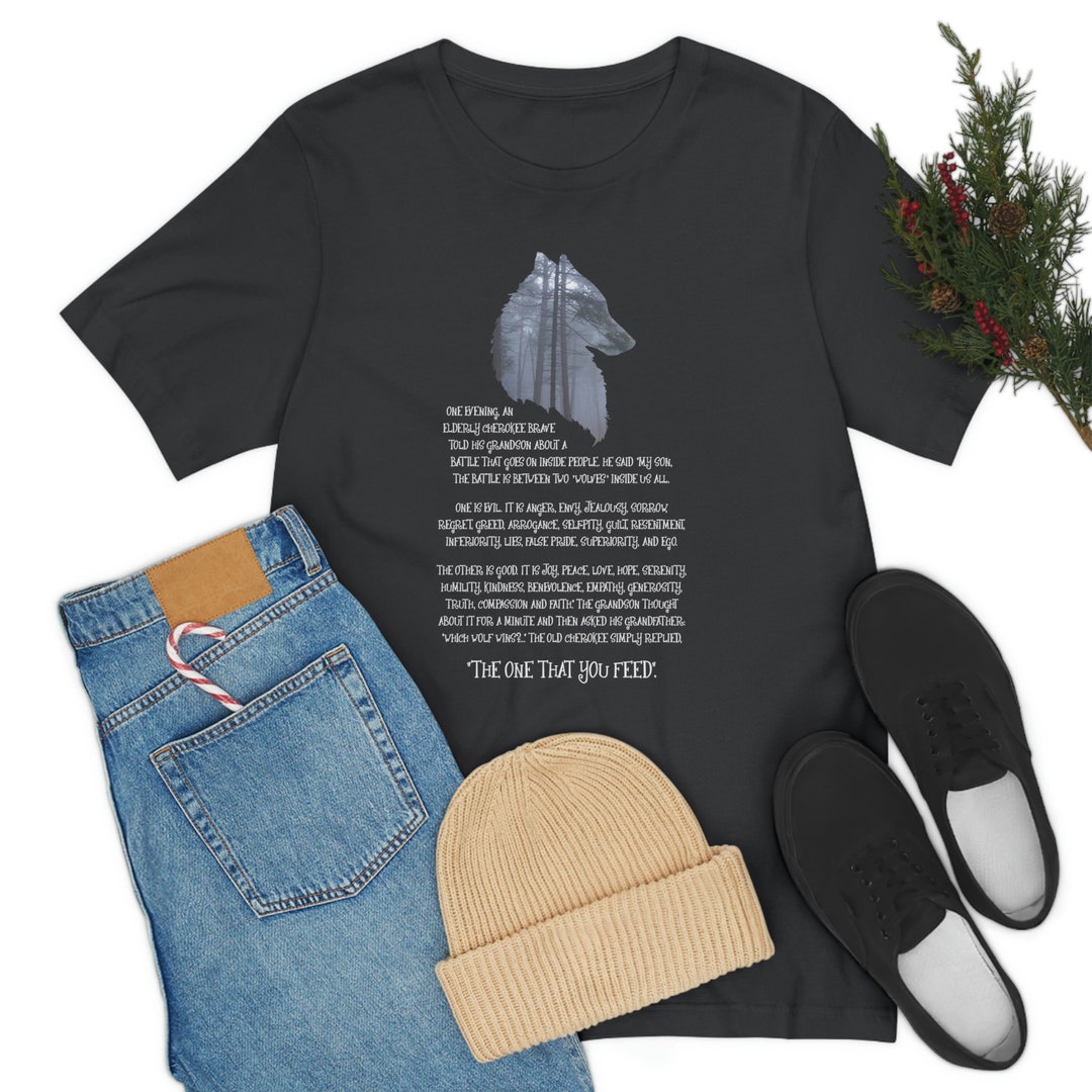 The Tale of Two Wolves T-shirt With Native American Saying the One You ...