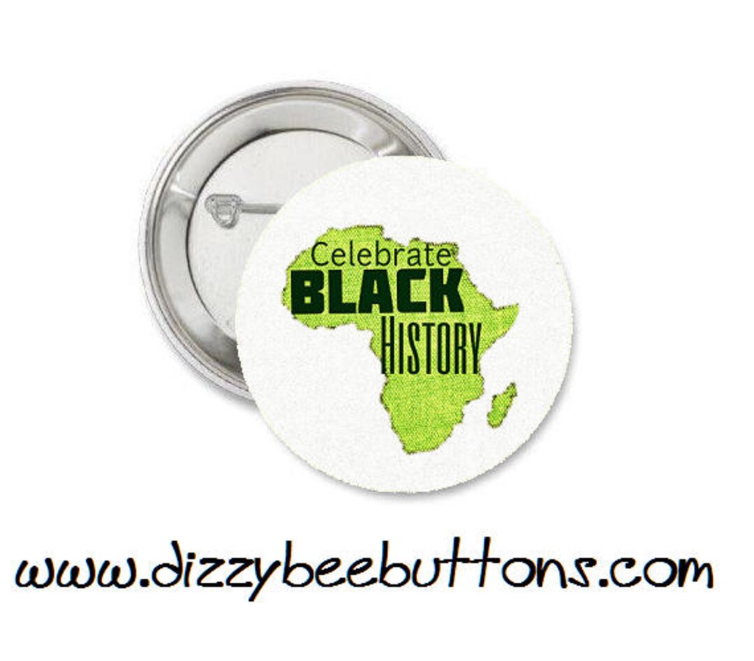 Celebrate Black History - Pinback Button - Magnet - Keychain - Civil ...